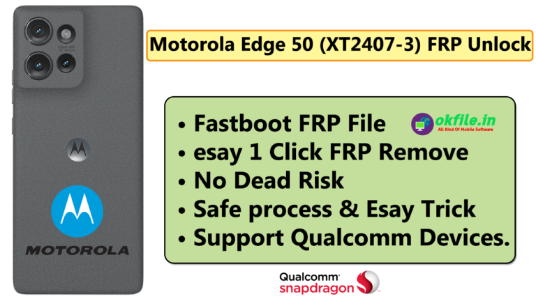 Motorola Edge 50 5G (XT2407-3) FRP File Download - OKFile