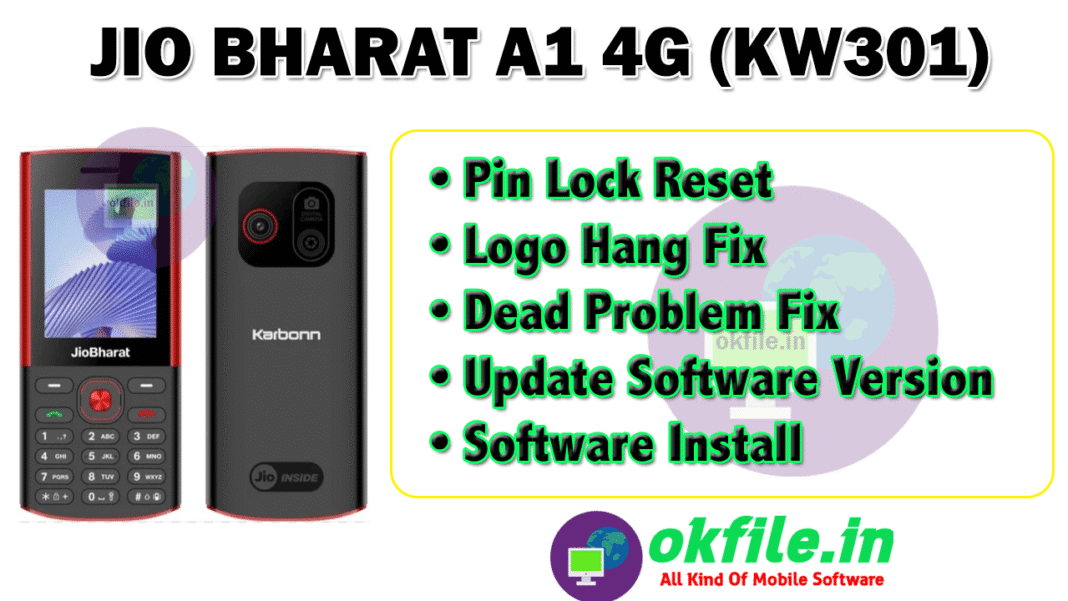 Jio Bharat A1 4G (KW301) Flash File Download - OKFile